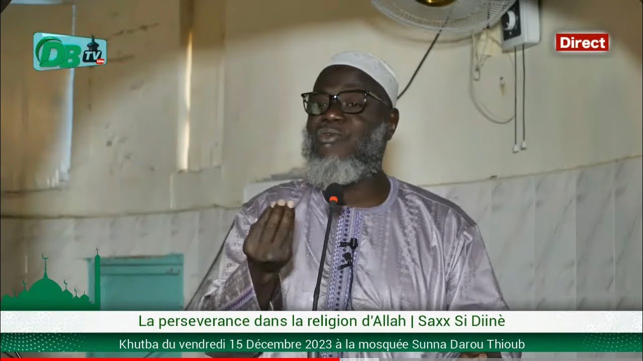 KHUTBA 15 12 23 | Oustaz Oumar Ahmad SALL La perseverance dans la ...