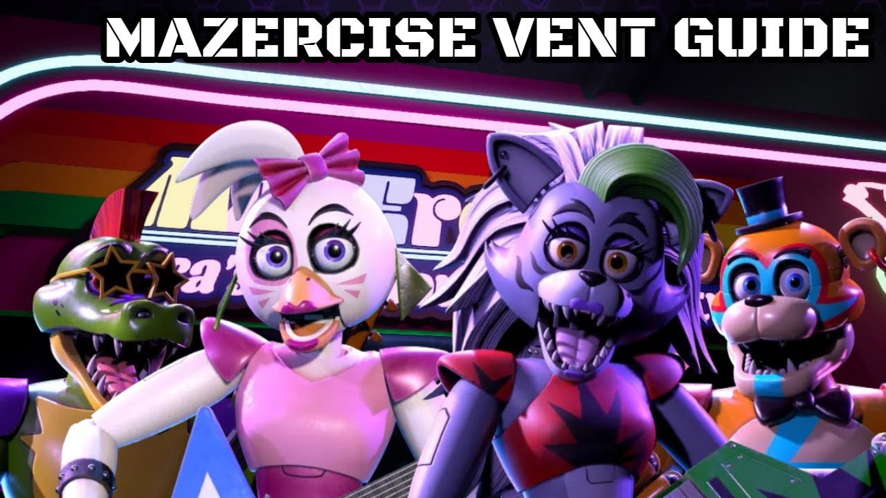Mazercise Vent Guide - UPDATED - EASY & LATEST! [Five Nights At Freddy ...