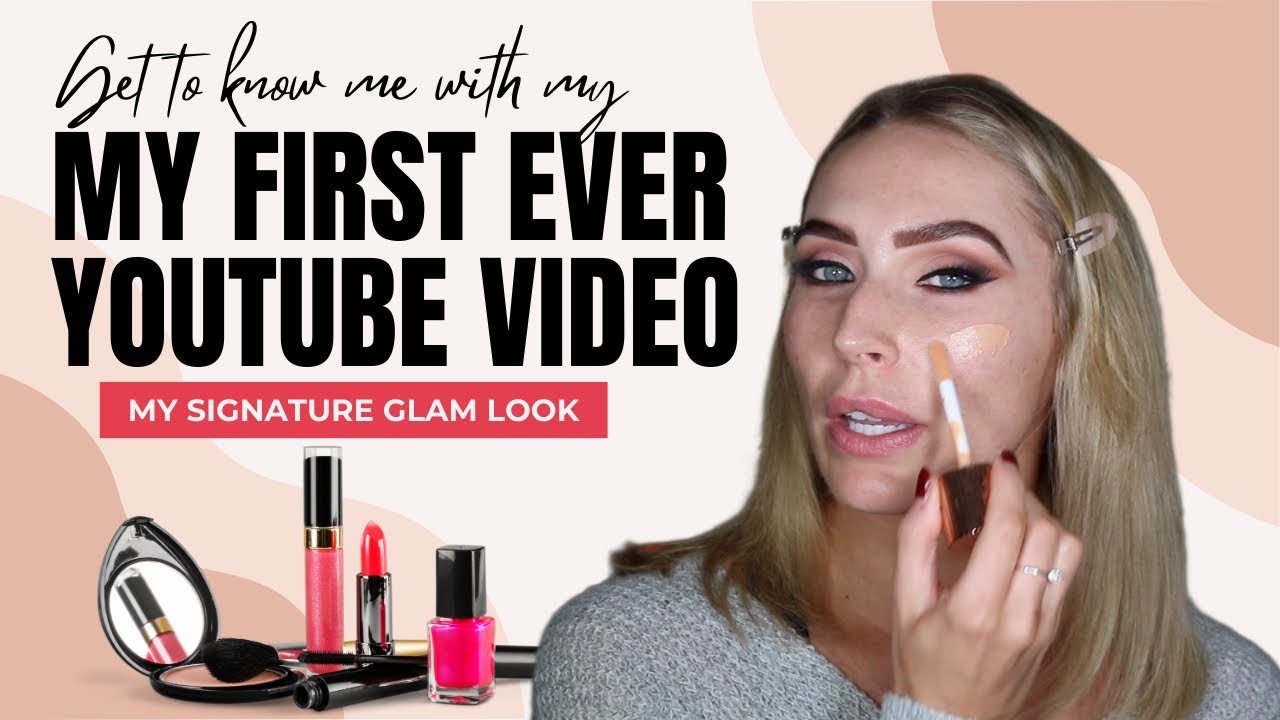 MY FIRST EVER YOUTUBE VIDEO: Get to know me & Learn my SIGNATURE GLAM MAKEUP LOOK 🫶🏼 - YouTube