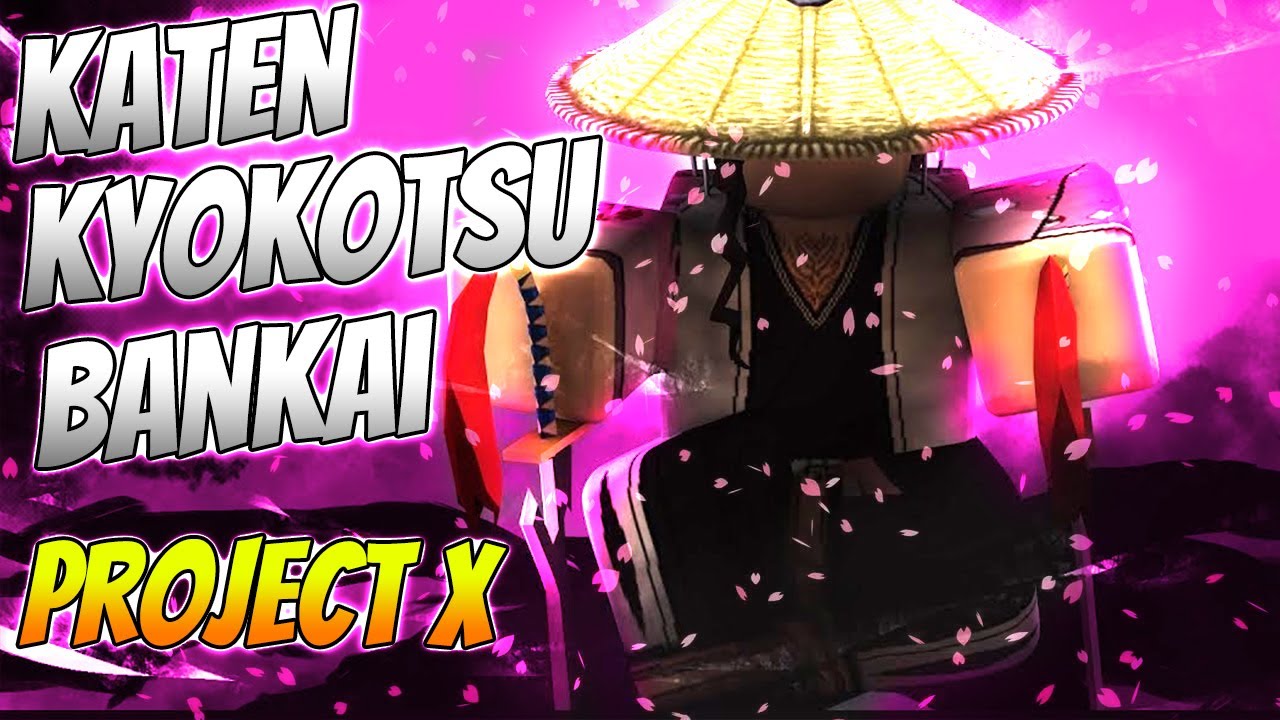 Katen Kyokotsu Bankai 750 Mastery Project X Roblox Showcase Youtube