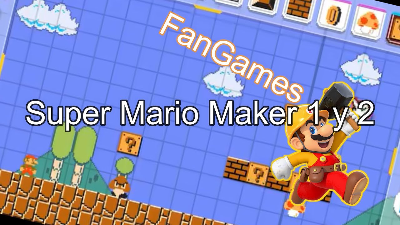 Top 7 FanGames de Super Mario Maker 1 y 2 (Actualizado) | - YouTube