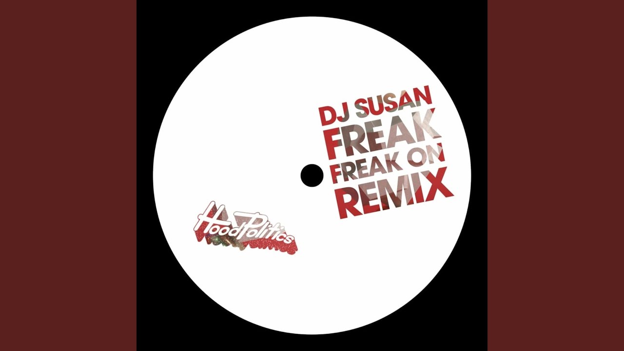 Freak (FREAK ON Remix) - YouTube