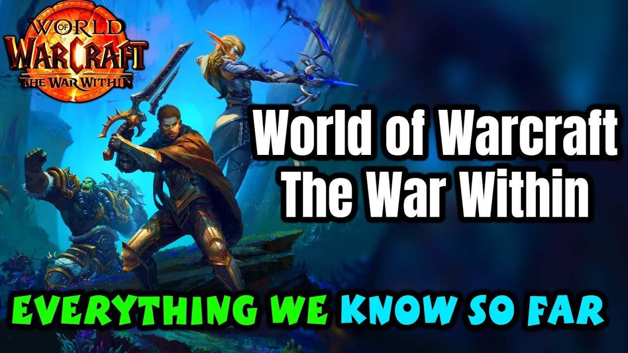 World of Warcraft: The War Within - Release Date, Stories, New ...