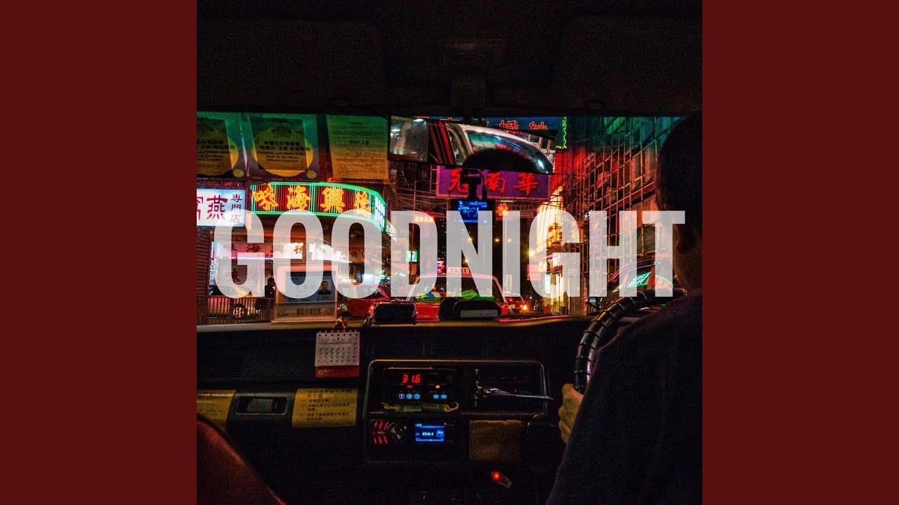 Goodnight - YouTube
