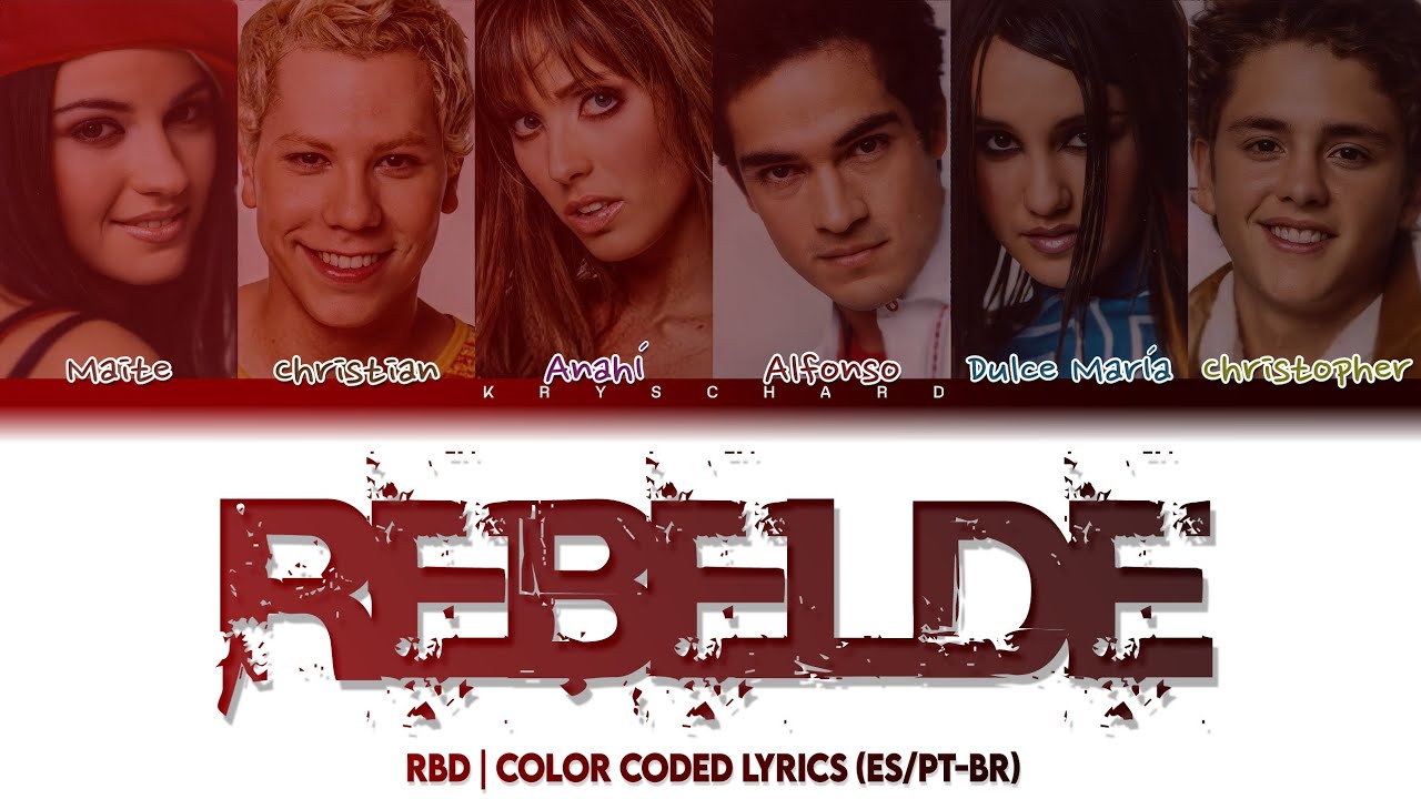 RBD - "Rebelde" | Color Coded Lyrics (ES/PT-BR) - YouTube
