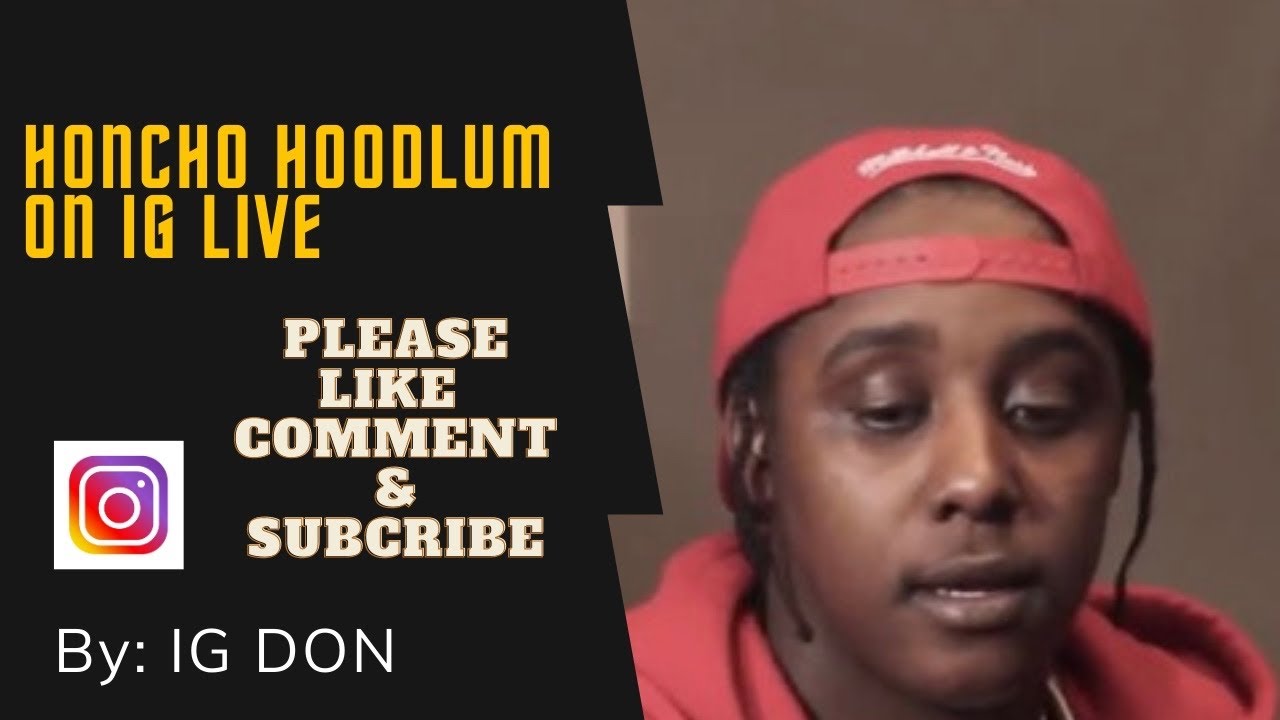 Honcho hoodlum on IG live!!!! - YouTube