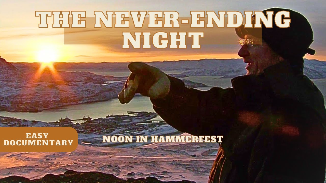 The Never-Ending Night: The Extreme City of Hammerfest - Full Easy Documentary - YouTube