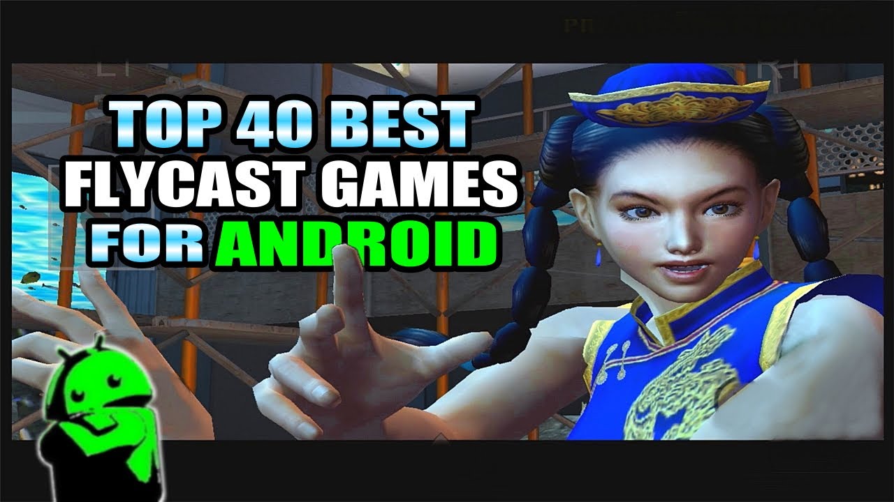 Top 40 Best Flycast Games for Android - YouTube