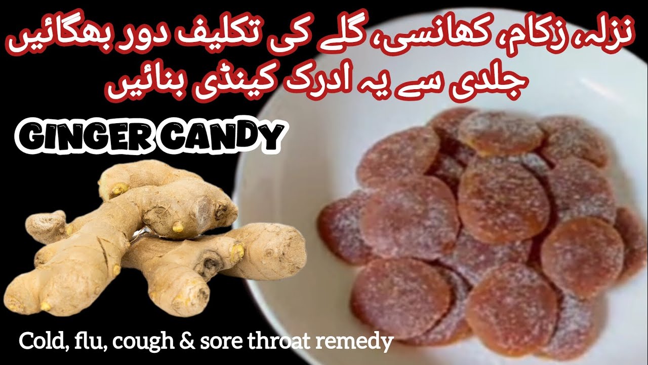 Ginger Candy || Natural cold, flu, cough and sore throat remedy ...