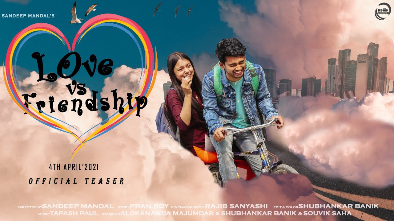 Love Vs Friendship I Official Teaser I Shubhankar Banik I Alokananda ...