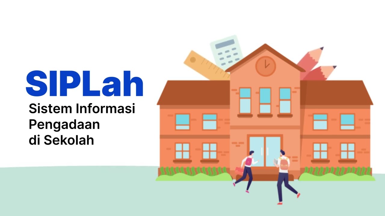 SIPLah, Platform Berbelanja Mudah untuk Kebutuhan Satuan Pendidikan ...