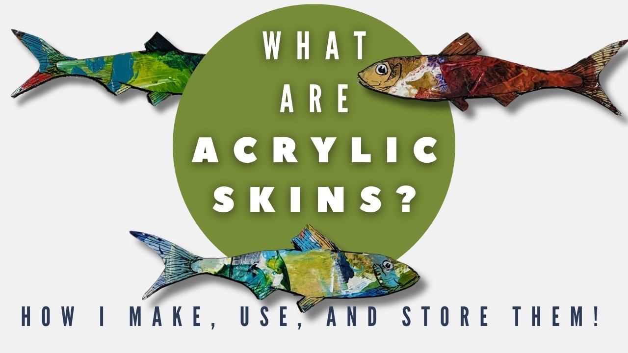 What are Acrylic Skins? How I Make, Use, and Store Them! (Art Tutorial ...