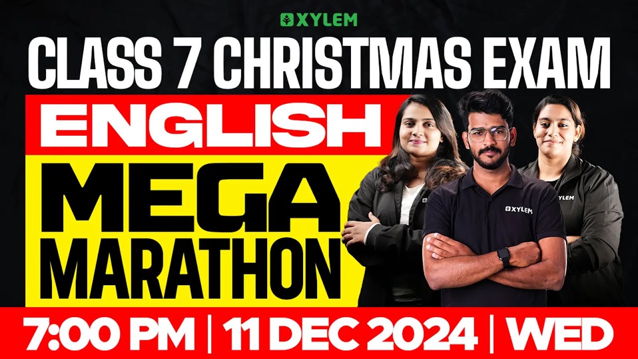 Class 7 English Christmas Exam - MEGA MARATHON! | Xylem Class 7 - YouTube