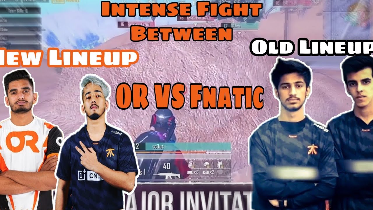 Intense Fight In Last Circle Between OR and Fnatic | Scout old Lineup ...