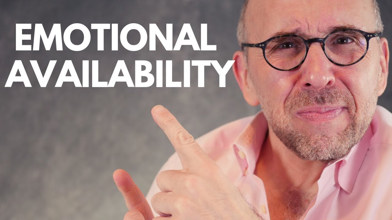 10 Tips to Increase Your Emotional Availability - YouTube