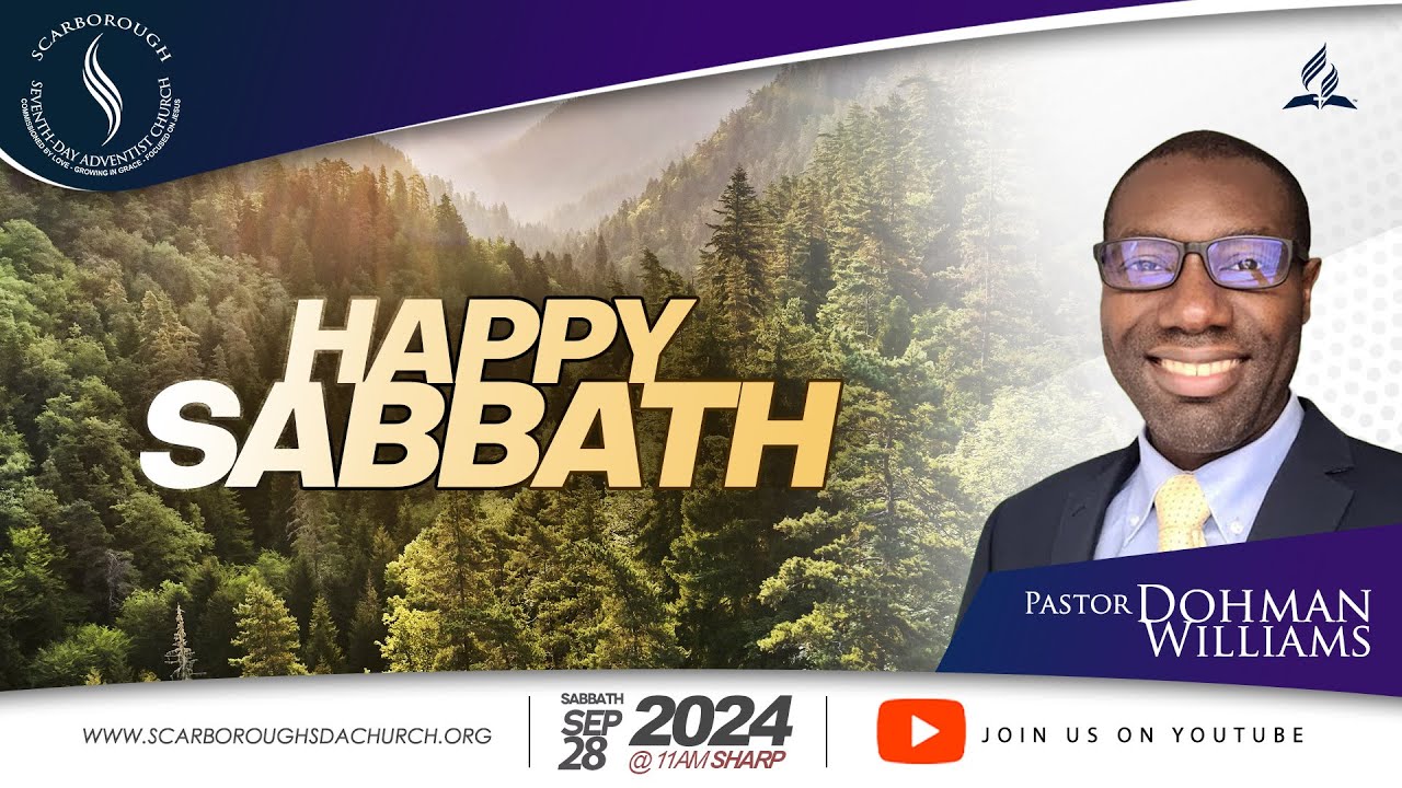 Scarborough SDA Church || Pastor Dohman Williams || Happy Sabbath ...