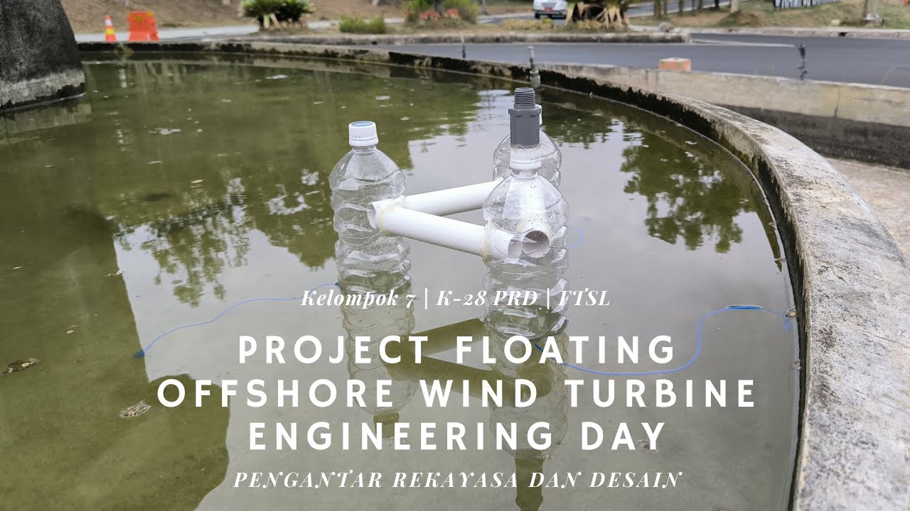 Project Floating Offshore Wind Turbine Engineering Day Group 7 Class 28 ...