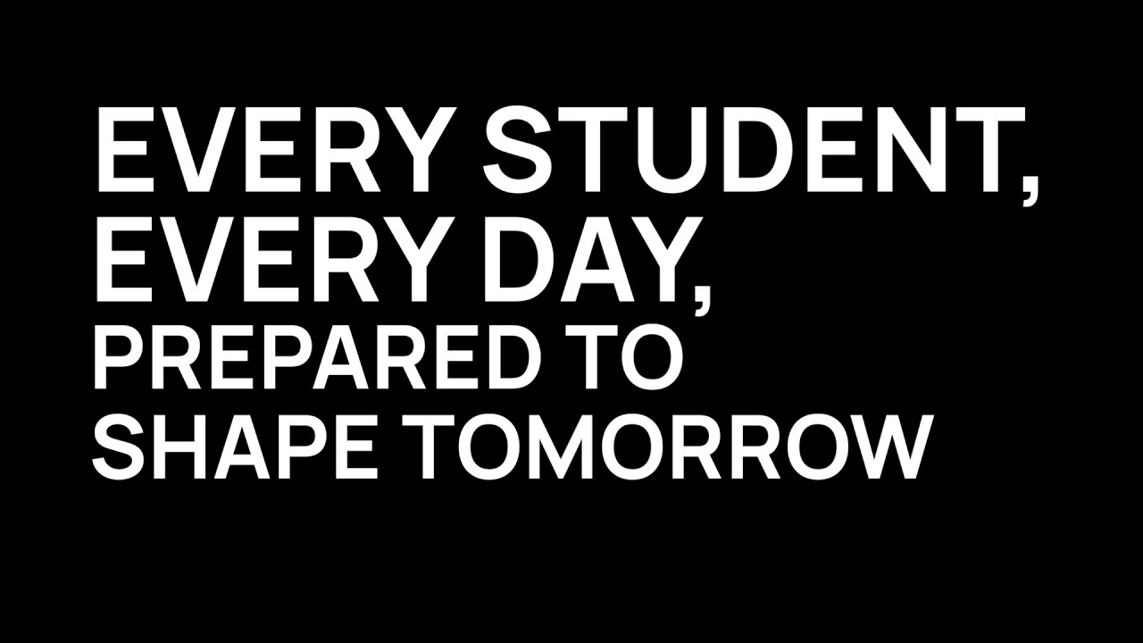 Every Student Every Day Prepared to Shape Tomorrow - YouTube