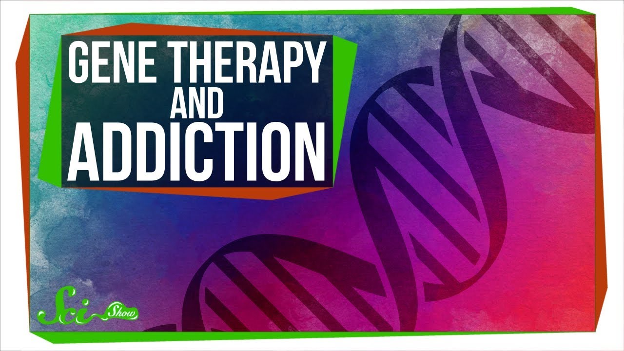 How Gene Therapy Could Revolutionize Addiction Treatment - YouTube
