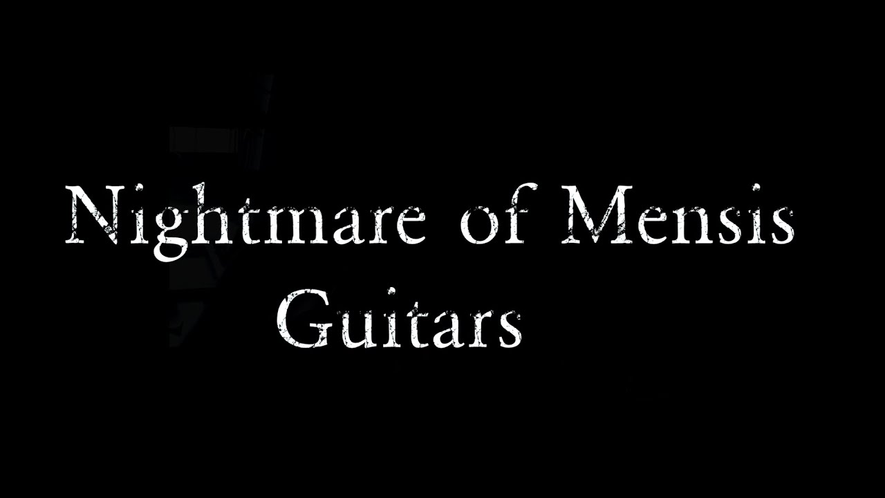 Nightmare of Mensis guitar playthrough - YouTube