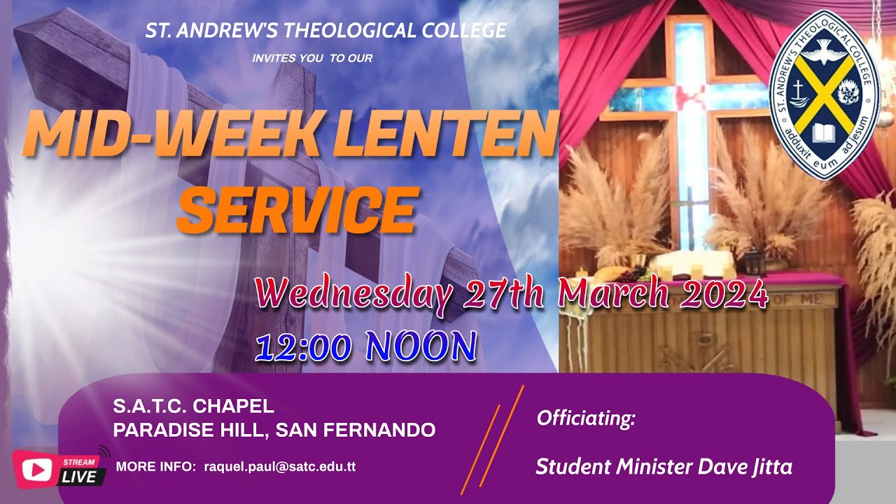 S.A.T.C MID WEEK LENTEN SERVICE 27TH MARCH 2024 - YouTube