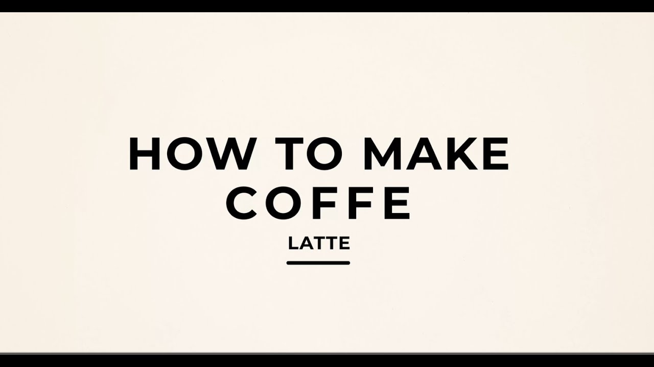 Procedural Text, How To Make Coffe Latte - YouTube