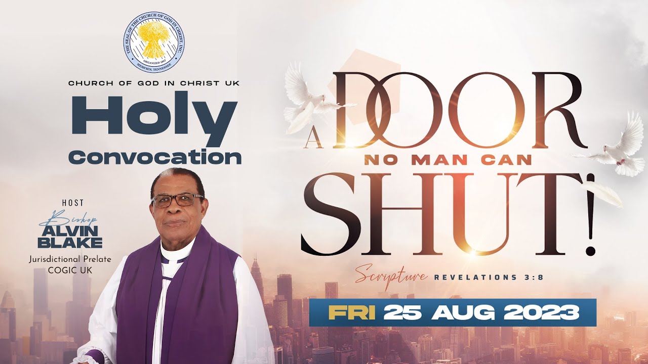 COGIC UK Annual Holy Convocation 2023 | Friday 25th August 2023 - YouTube