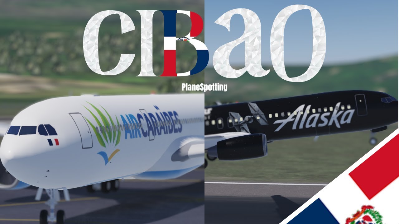 Project Flight | 8 Minutes of Planespotting in Cibao Airport {Dominican ...