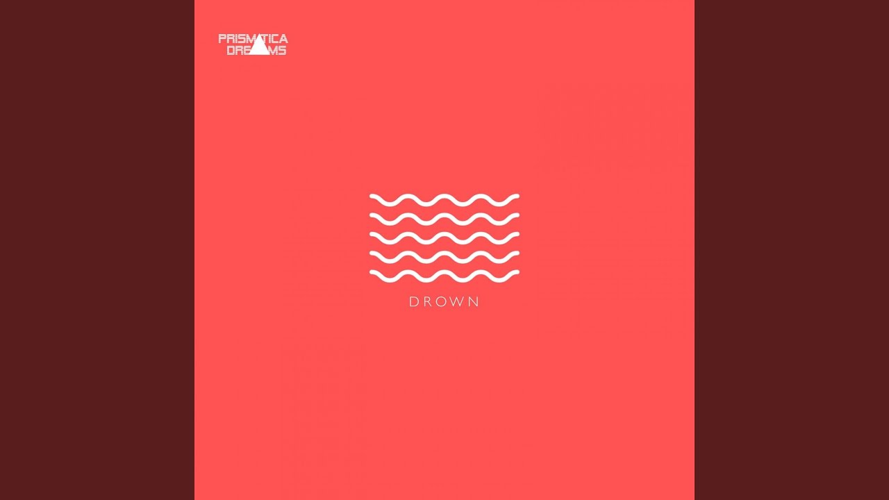 Drown YouTube drown-youtube