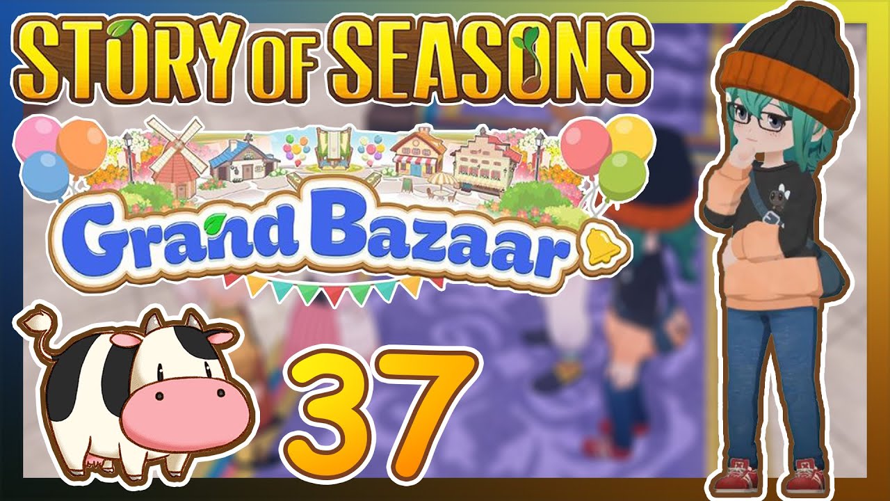Story of Seasons - Der Großbasar | 37 | Man muss mit den Leuten reden ...