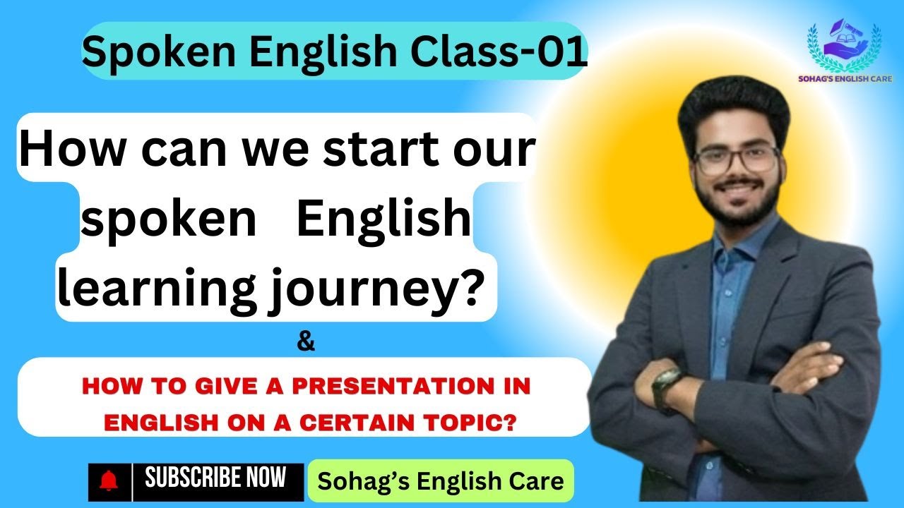 Spoken Class-01 |How can we start learning English& How to give a ...