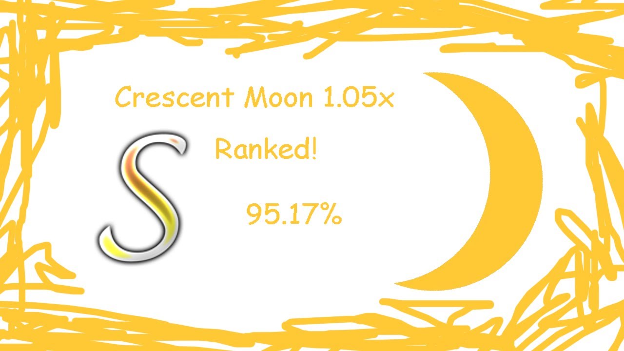 Crescent Moon 1.05x S ranked! 95.17% 781k | Osu!mania - YouTube