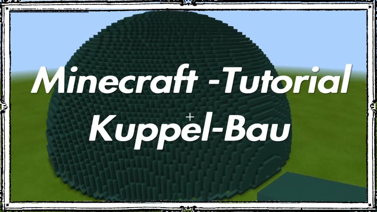 Tiny Tutorial 🤲 Minecraft Kuppel-Bau - YouTube