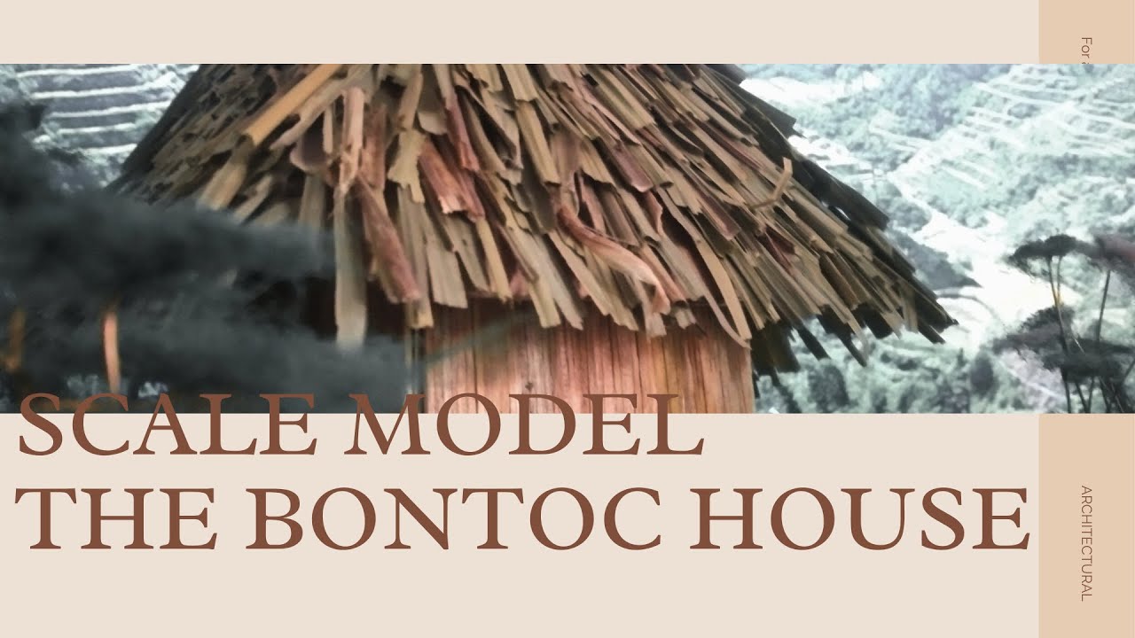 Scale model - The Bontoc House - YouTube