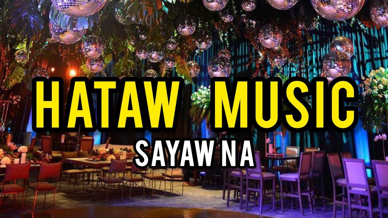 Hataw na with NonStop Songs 2022 - YouTube