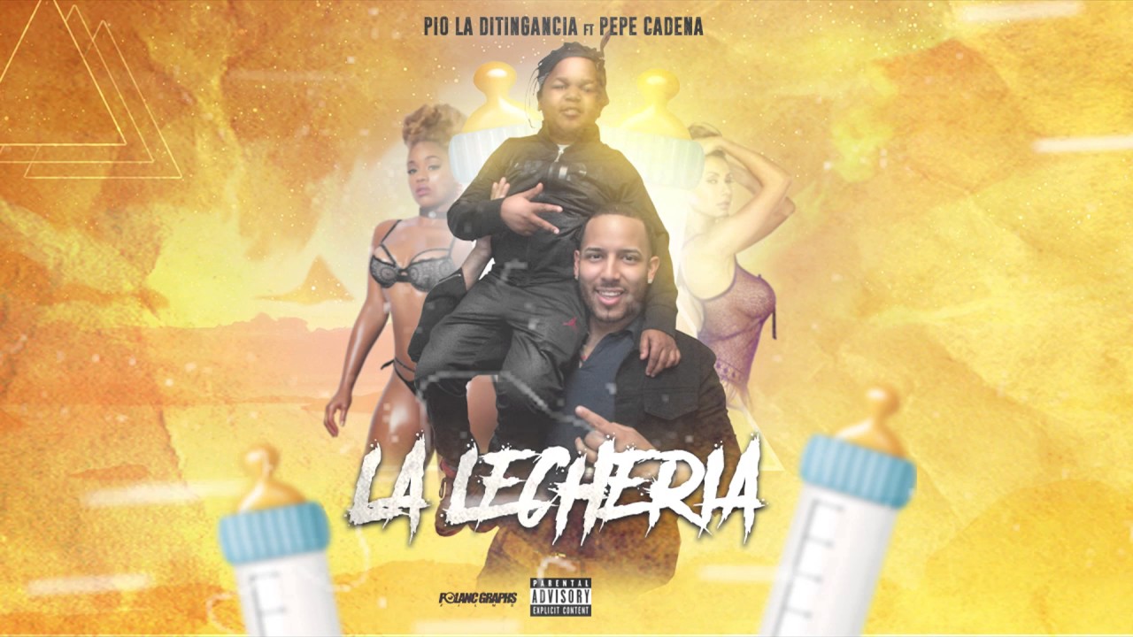 PIO LA DITINGANCIA ft PEPE CADENA - "LA LECHERIA" (AUDIO OFFICIAL ...