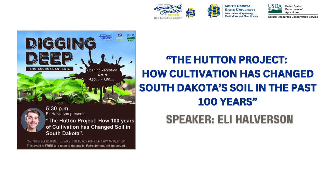 The Hutton Project: How Cultivation Has Changed South Dakota’s Soil in ...