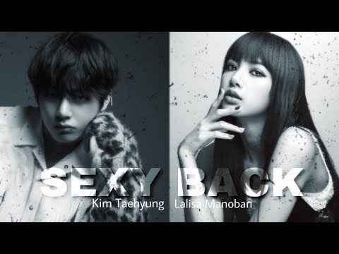 Kim Taehyung x Lalisa Manoban | Sexy Back [FMV]