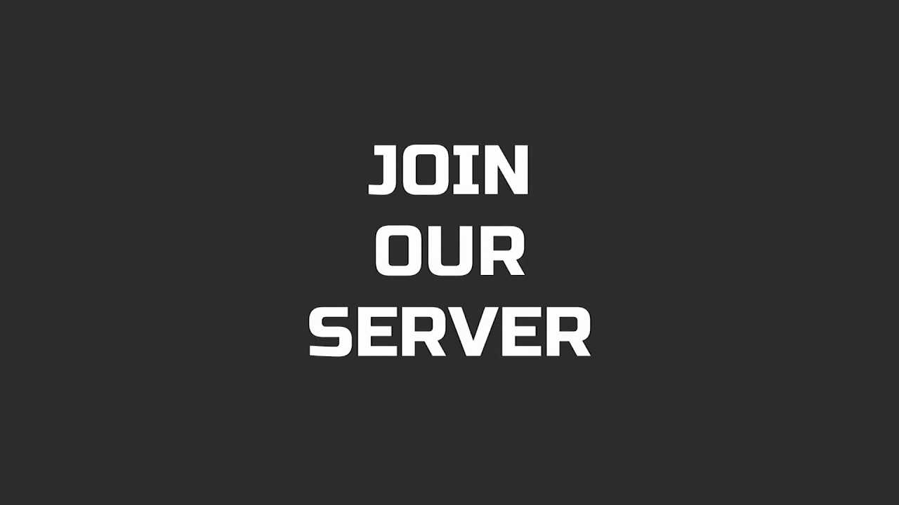 JOIN OUR SERVER - YouTube