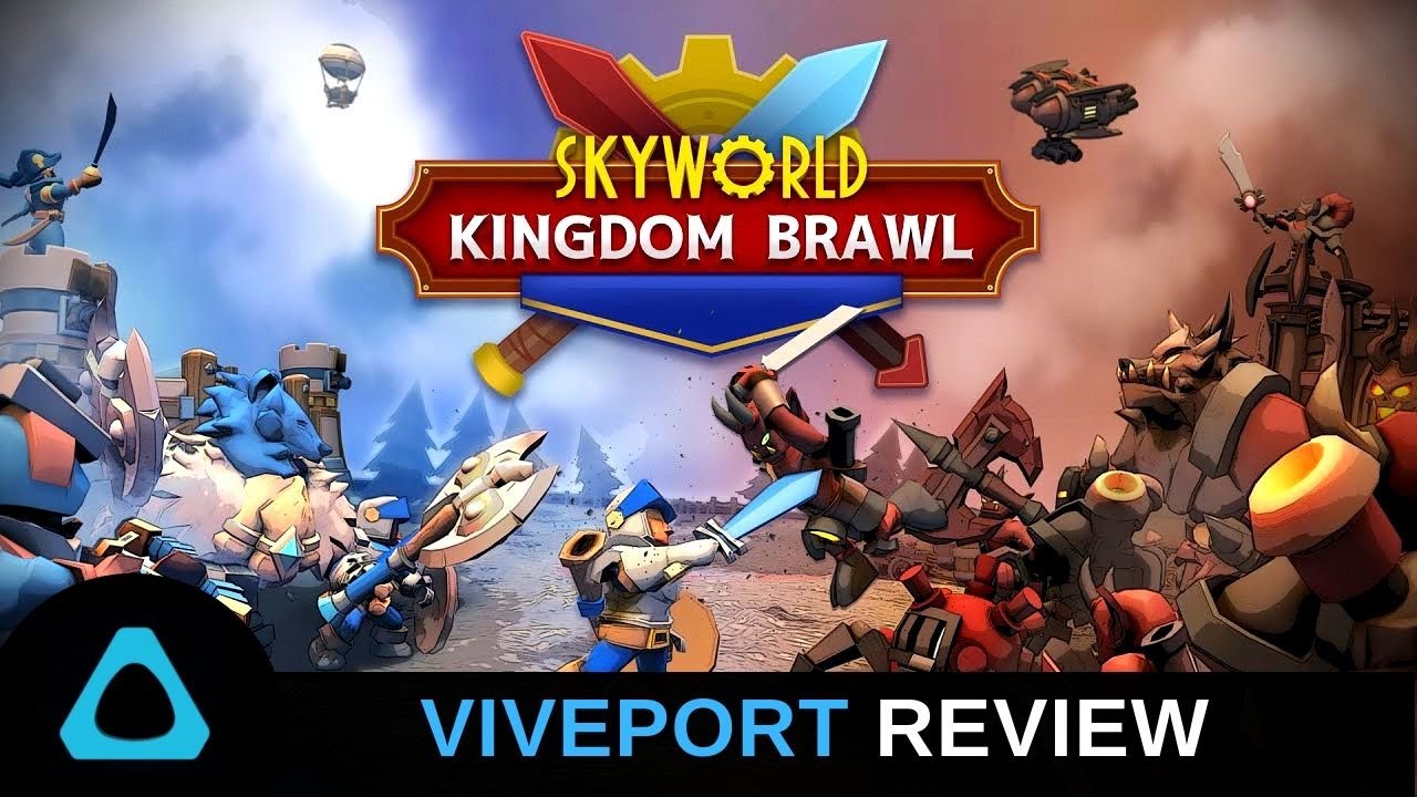 Skyworld Kingdom Brawl - Viveport Reiview - YouTube