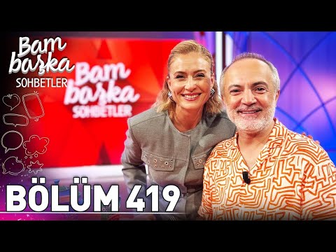 Bambaşka Sohbetler 419. Bölüm - Murat Akkoyunlu | 'Komedyen Değil Oyuncuyum'