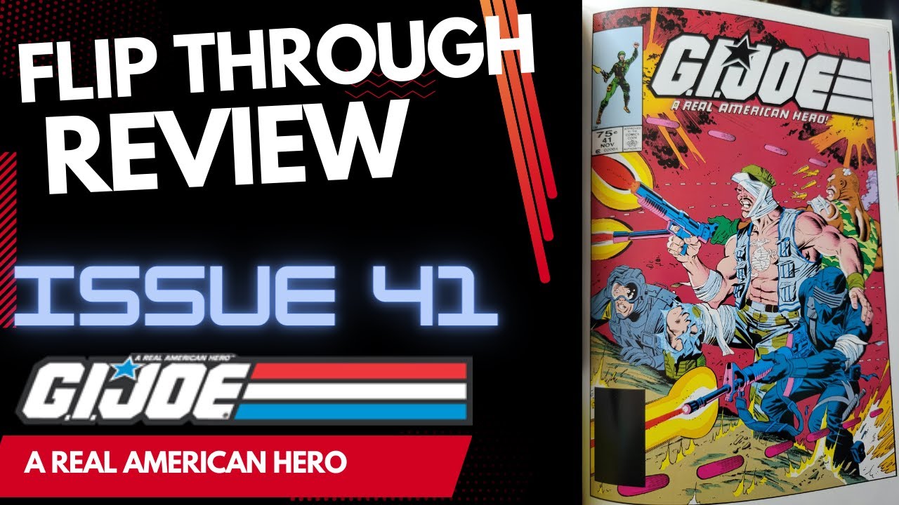 G.I. Joe A Real American Hero issue 41 Flipthrough and Review - YouTube