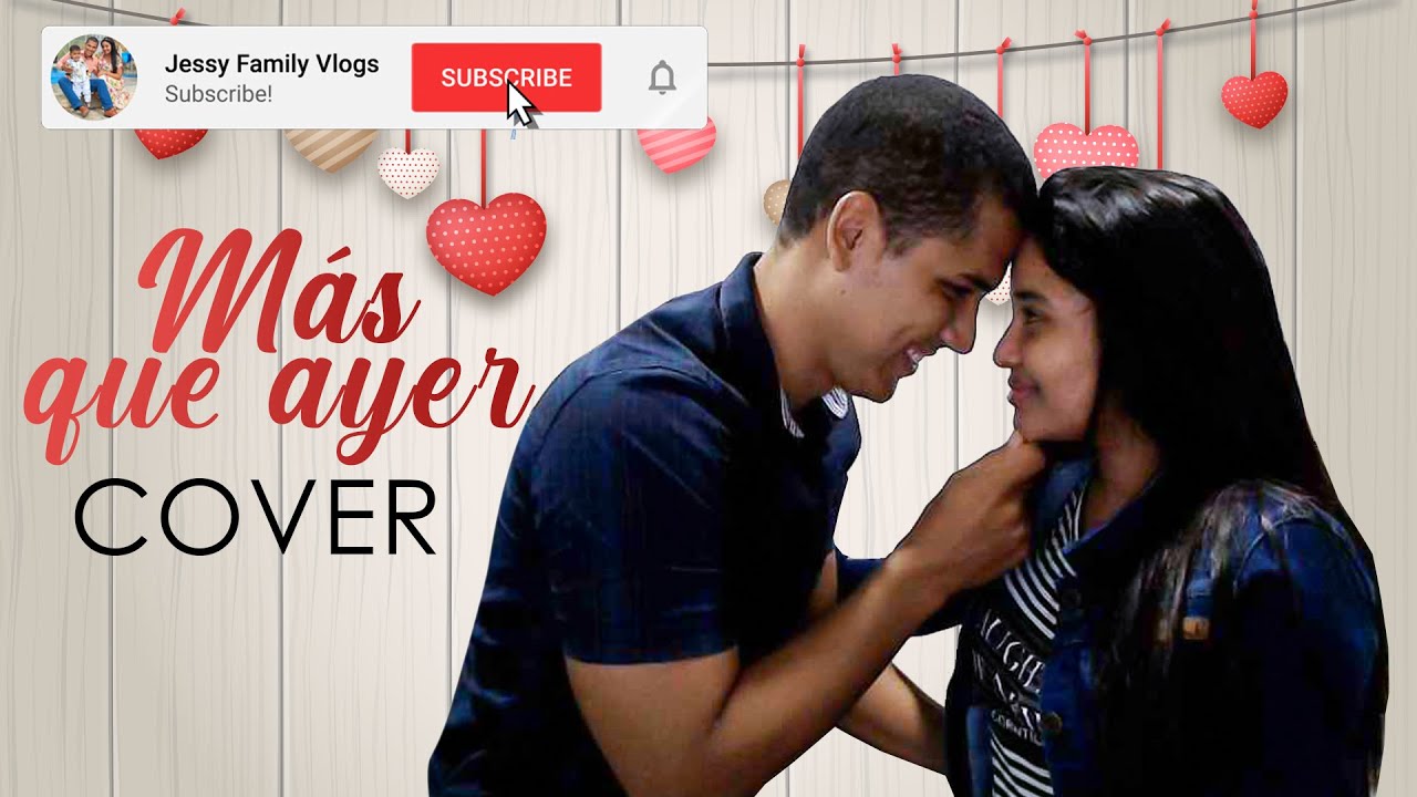 MAS QUE AYER - COVER - YouTube