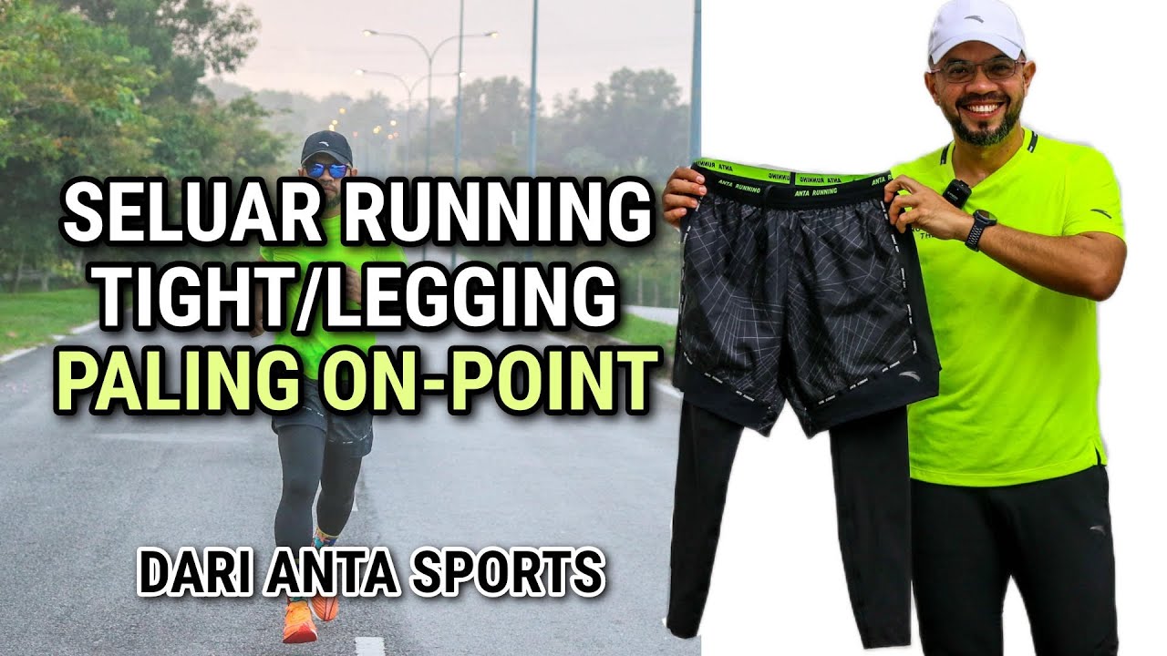 Seluar Running Tight/Legging Paling On-Point | Dari Anta Sports - YouTube