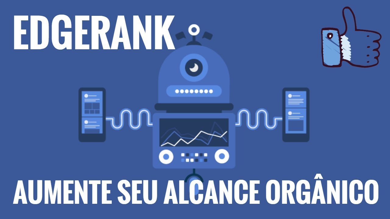 EdgeRank - Os 3 fatores que determinam o seu alcance no Facebook - YouTube