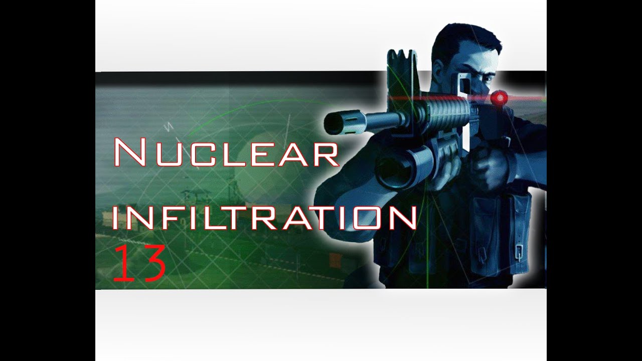 IGI.1_13 "Nuclear infiltration" - YouTube