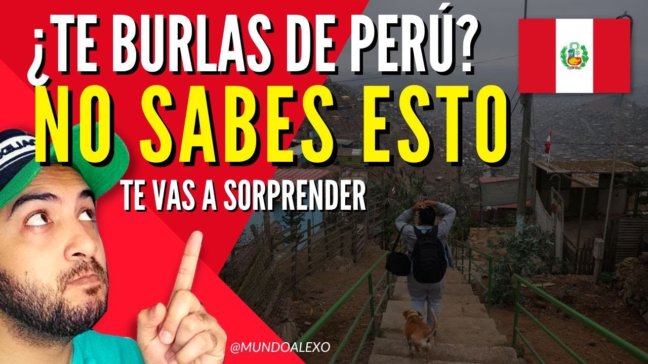 Los que SE BURLAN de Perú NO SABEN ESTO - YouTube
