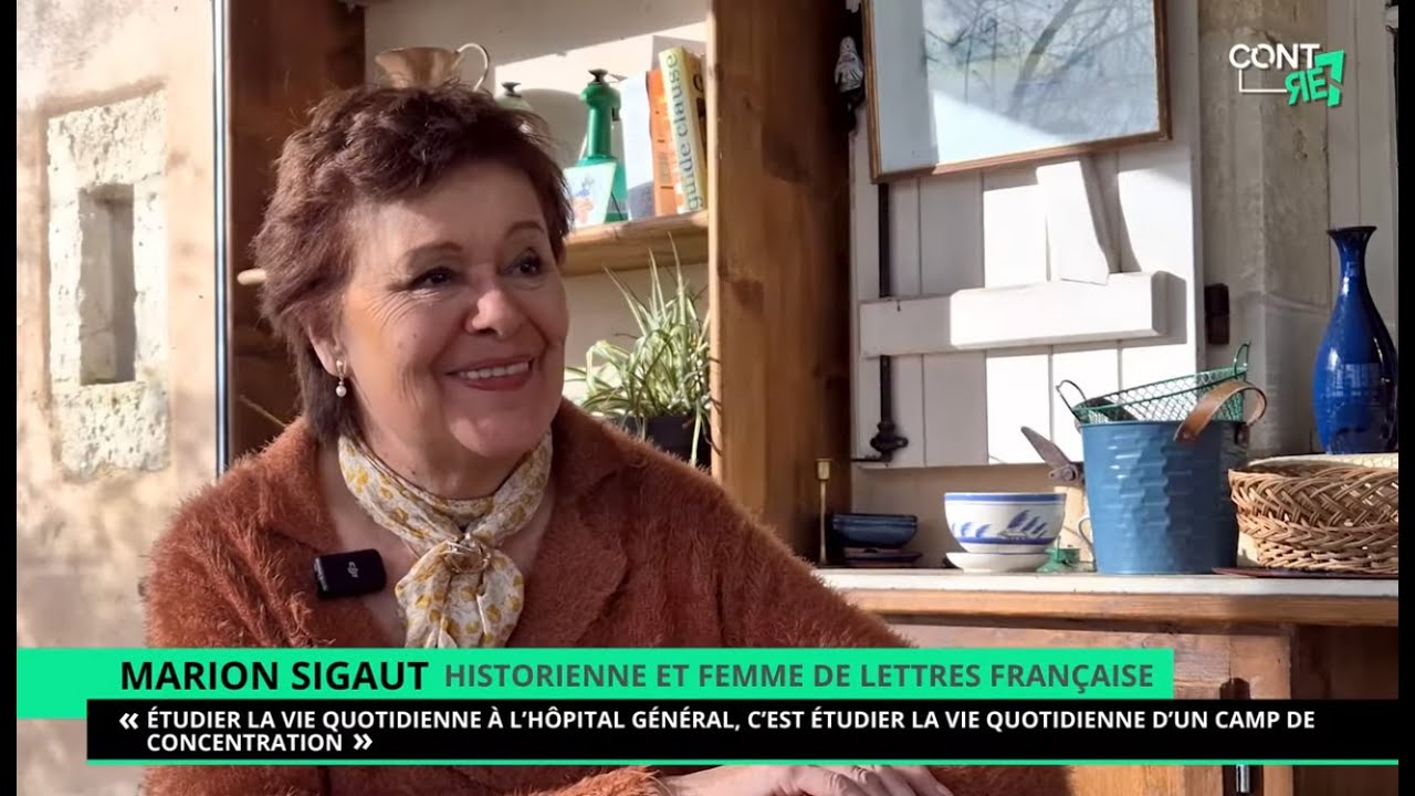 Marion Sigaut nous parle de l'hôpital général sous l'ancien régime ...