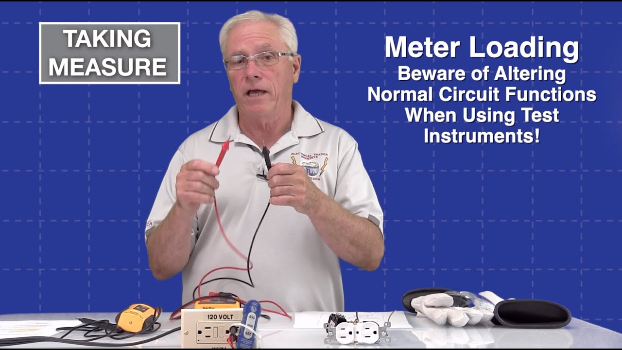 Meter Loading - Beware of Altering Normal Circuit Functions When Using ...