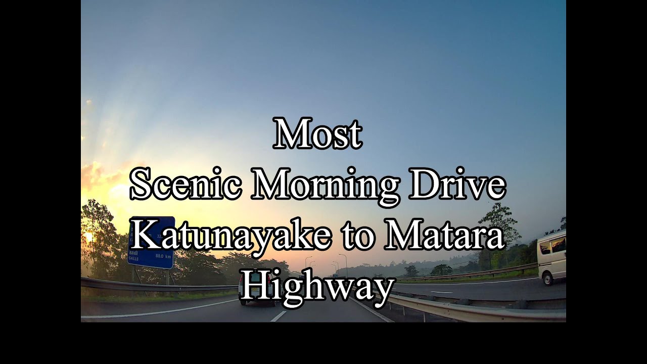 Most Beautiful Lonely Drive on Katunayake - Matara Highway Sri Lanka ...